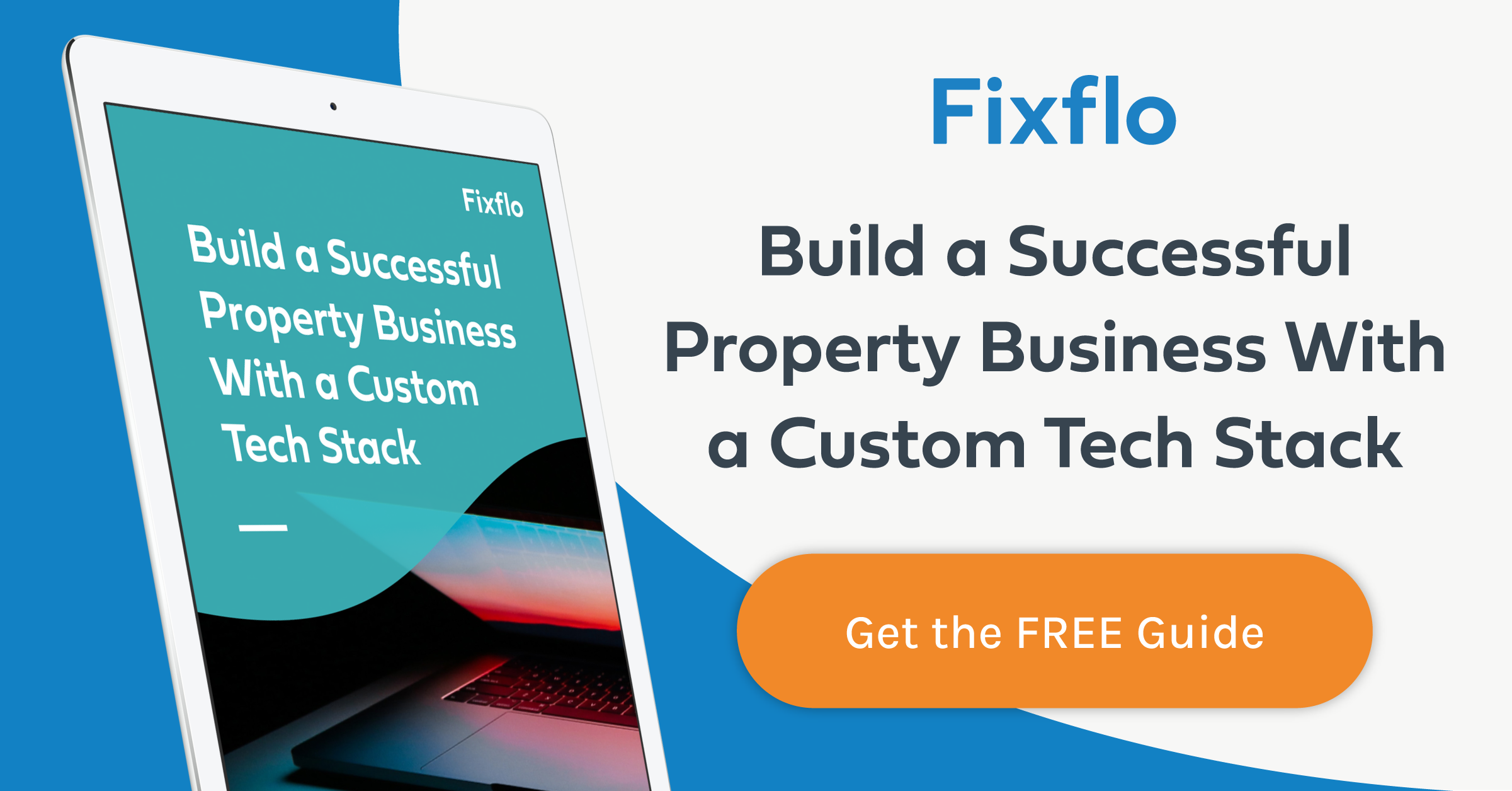 Build a Successful Property Business With a Custom Tech Stack